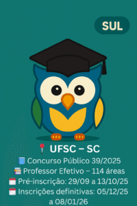 UFSC – Professor Efetivo – Concurso Público Edital Nº 039/2025 ...